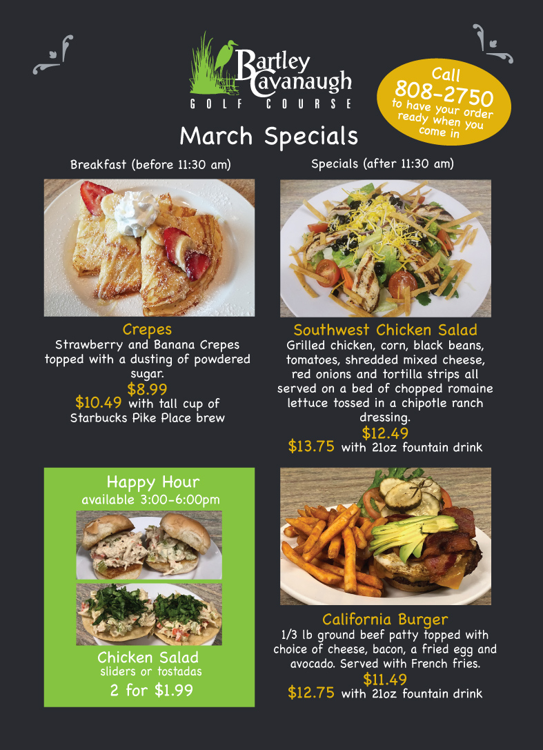 March Food Specials in the Cafe at Bartley Cavanaugh - Haggin Oaks