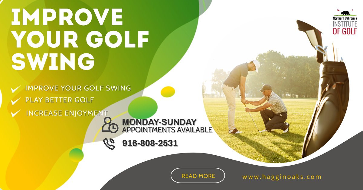 Two Basic Steps to Improve Your Golf Swing - Haggin Oaks