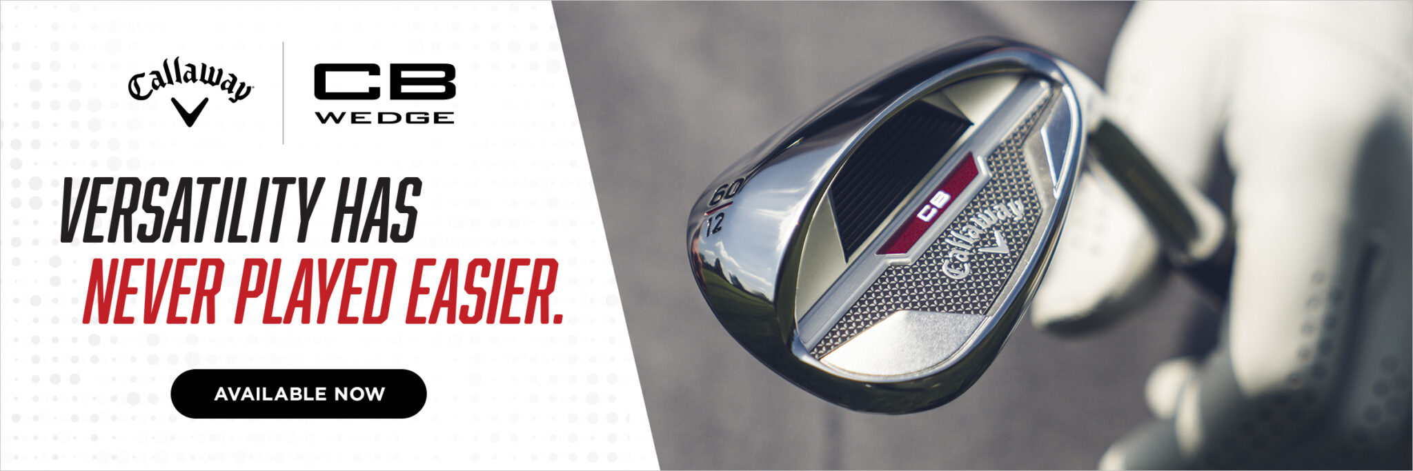 Callaway CB Wedge Is Now Available - Haggin Oaks