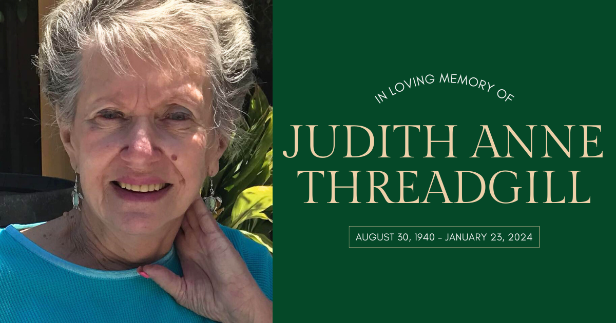 In Loving Memory of Judith Anne Threadgill - Haggin Oaks